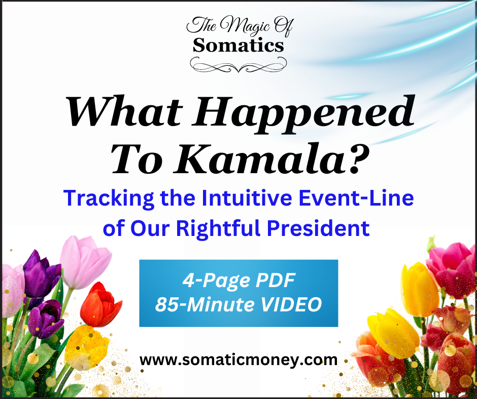 WHAT HAPPENED TO KAMALA? / 85-Minute Video / 4-Page PDF – The Magic of Somatic Money